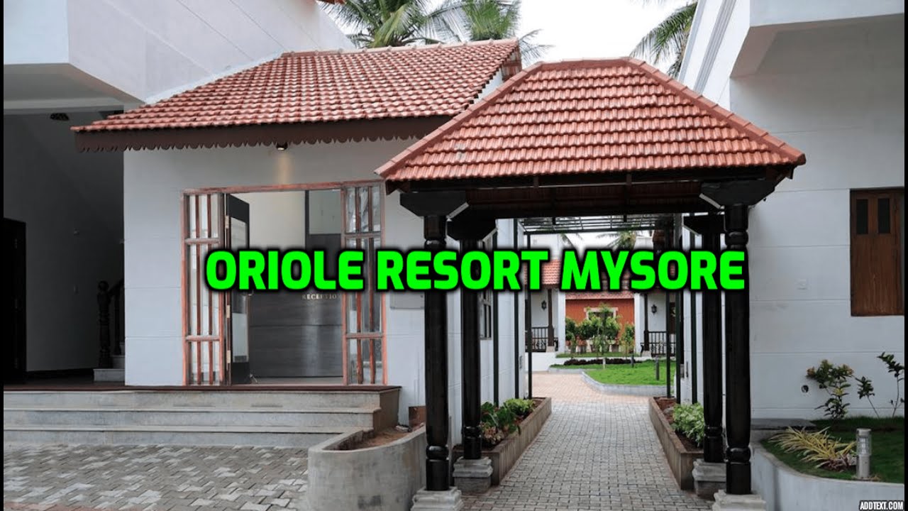 oriole resorts mysore, oriole resorts directions, Oriole Resort Mysore ...