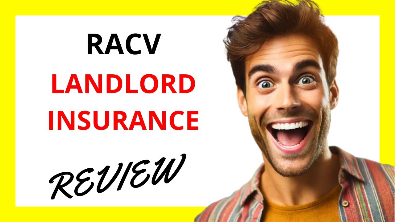 🔥 RACV Landlord Insurance Review: Comprehensive Protection or Just ...