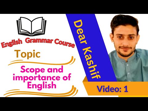 Scope and Importance of English || English grammar course || 1st video ...