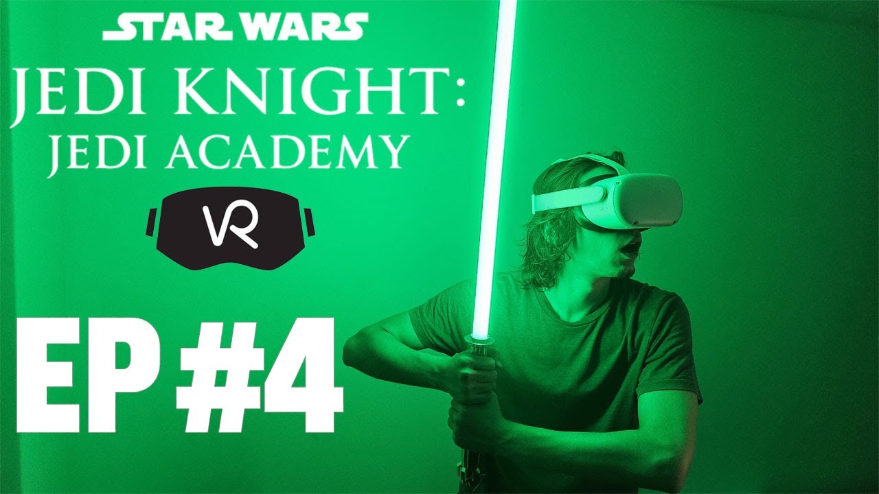 | STAR WARS JEDI KNIGHT: Jedi Academy VR | EP 4 - YouTube