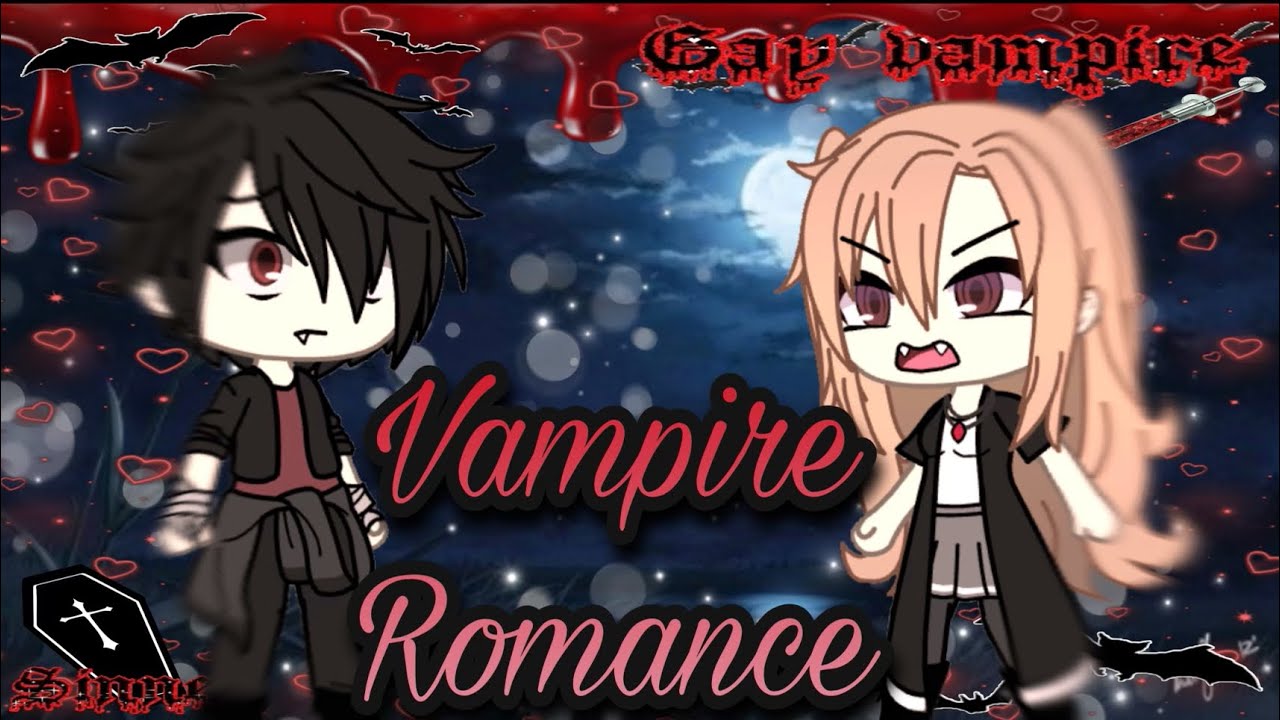 Vampire Romance 🧛‍♂️🧛‍♀️ || GLMM || Gacha Life || Part 3 || Caramel ...