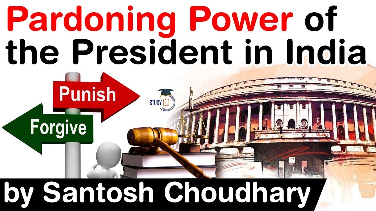 Pardoning Power of the President in India - Article 72 of the Indian ...