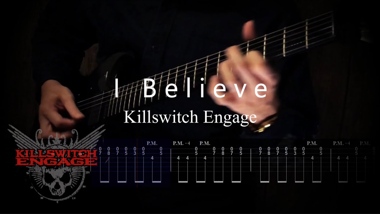 Killswitch Engage - I Believe (Instrumental) Guitar cover + TABS （ギター練習 ...