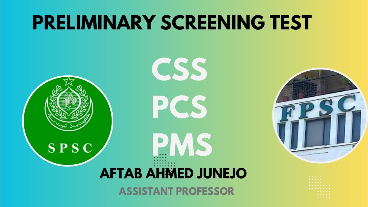 Screening Test Pattern, Syllabus, Books and Tips for PCS PMS CSS ...