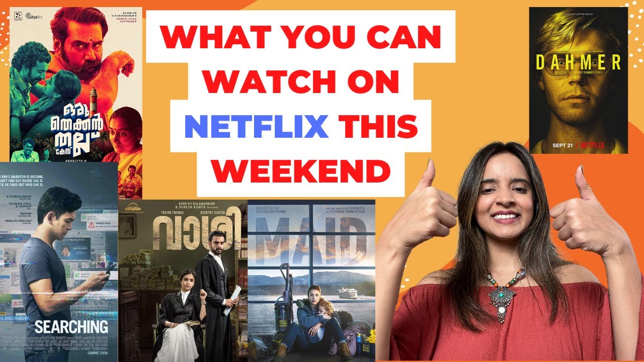 Netflix Binge Watchlist For The Weekend | oru thekkan thallu case ...