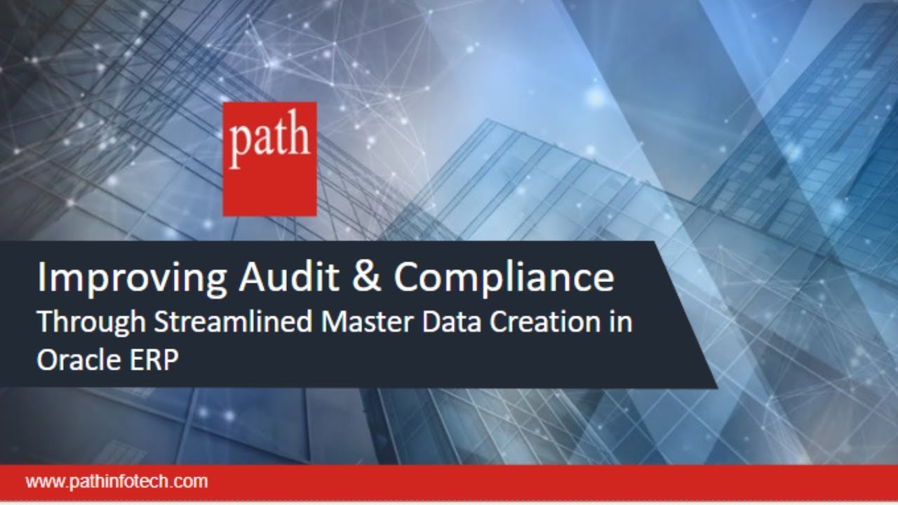 Improving Audit and Compliance Through Streamlined Master Data Creation ...
