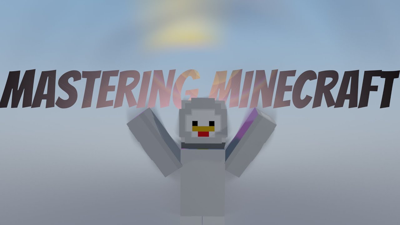 MASTERING MINECRAFT - YouTube
