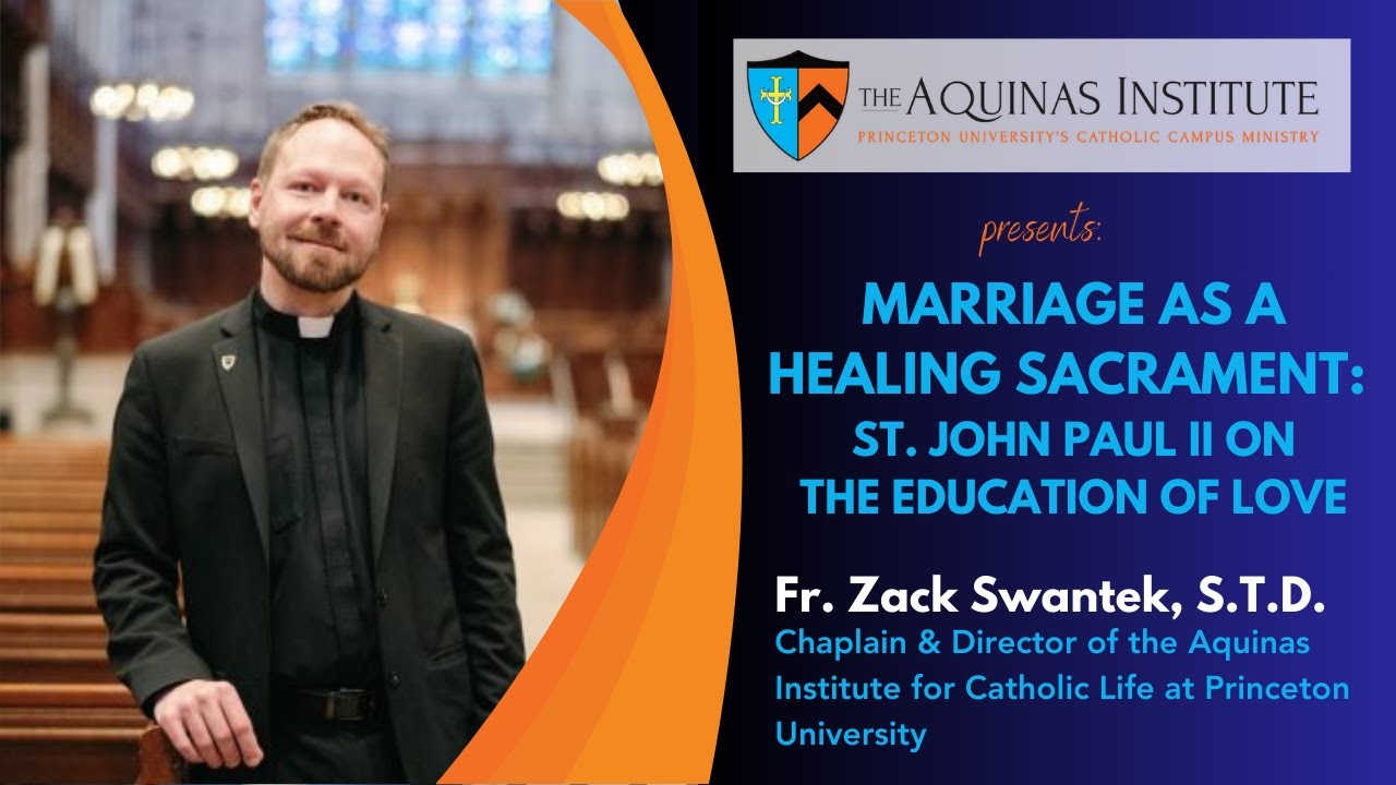Marriage as a Healing Sacrament: St. John Paul II on the Education of ...