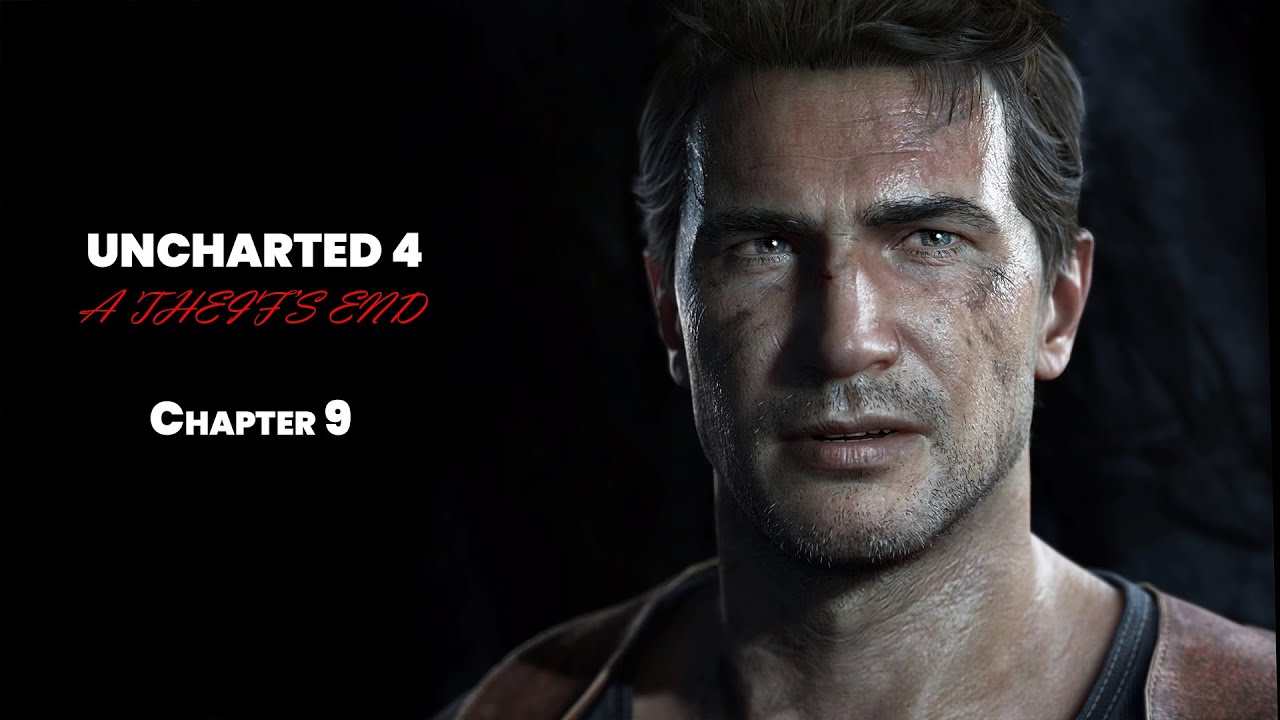 UNCHARTED 4 CHAPTER 9 - YouTube
