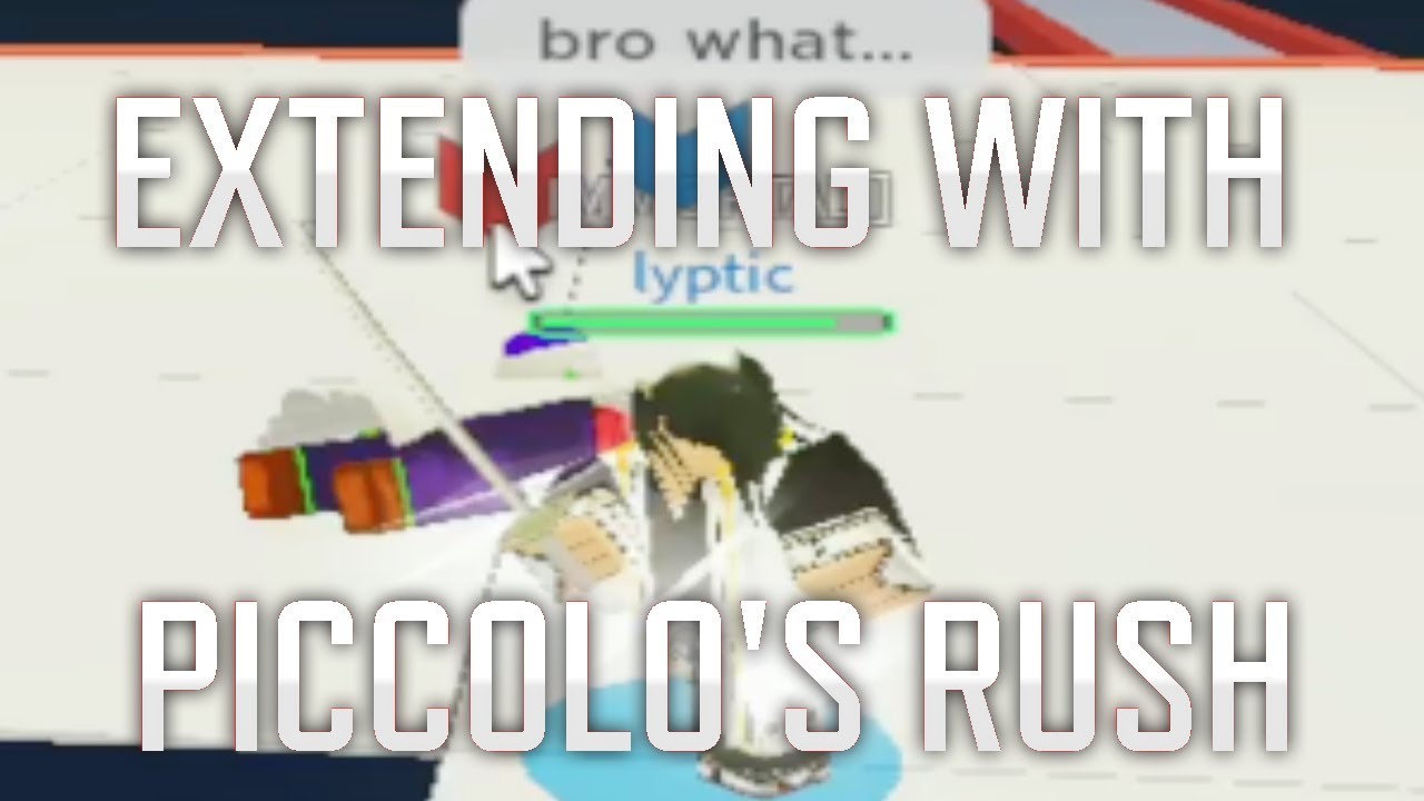 Extending With Piccolo's Rush (ABA) - YouTube