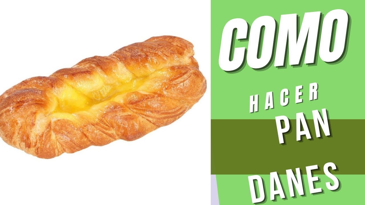 Receta de pan Danés relleno con crema pastelera - YouTube