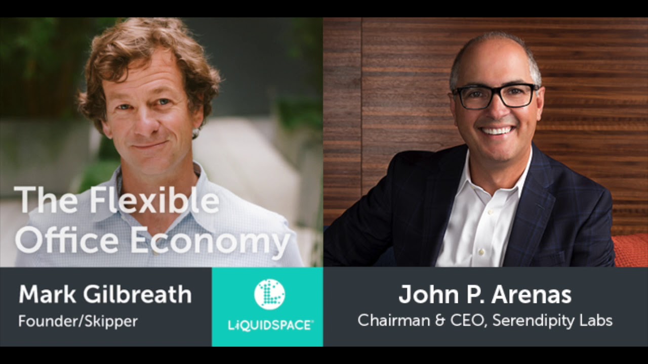 The Flexible Office Economy - Ep 3 John Arenas, Serendipity Labs w ...