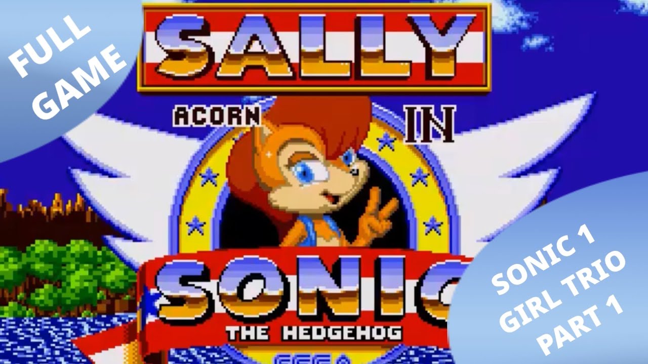 Complete Good Ending Walkthrough of Sally Acorn in Sonic the Hedgehog - YouTube