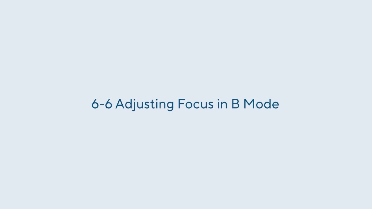 6-6 Adjusting Focus in B Mode - YouTube