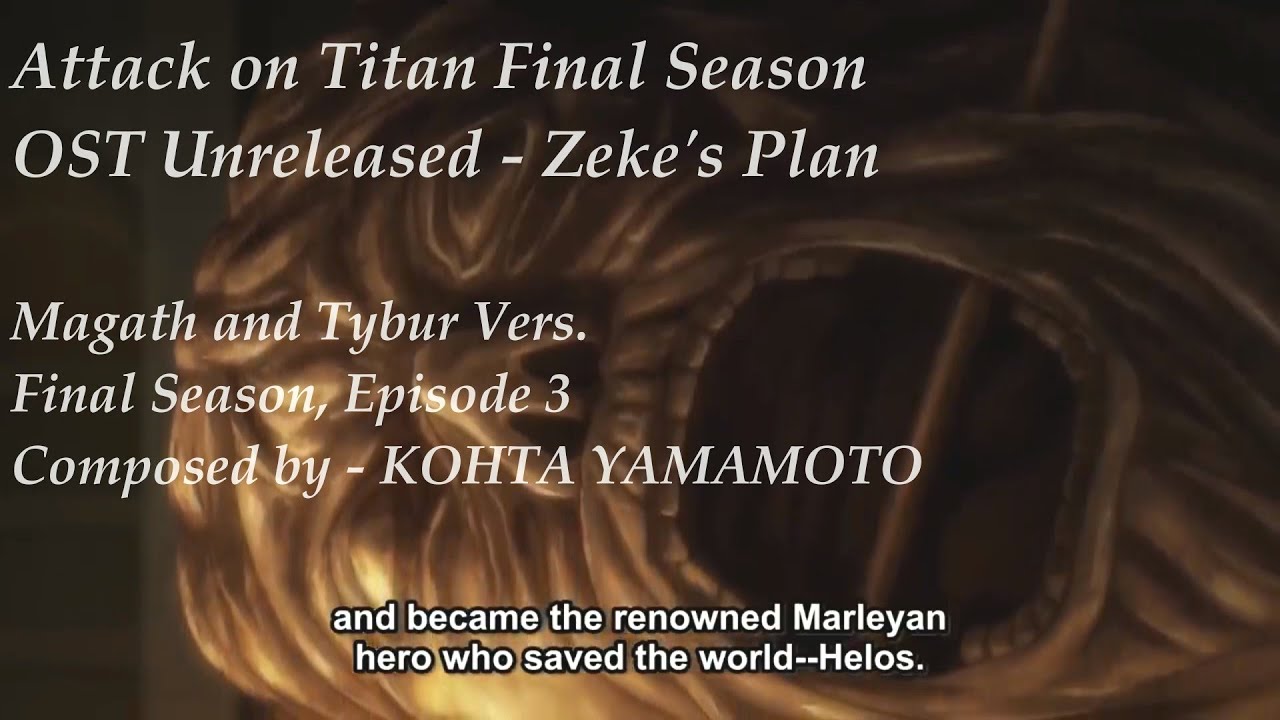 Zeke's Plan Unreleased OST (Tybur and Magath Ver) - AOT Final Season ...