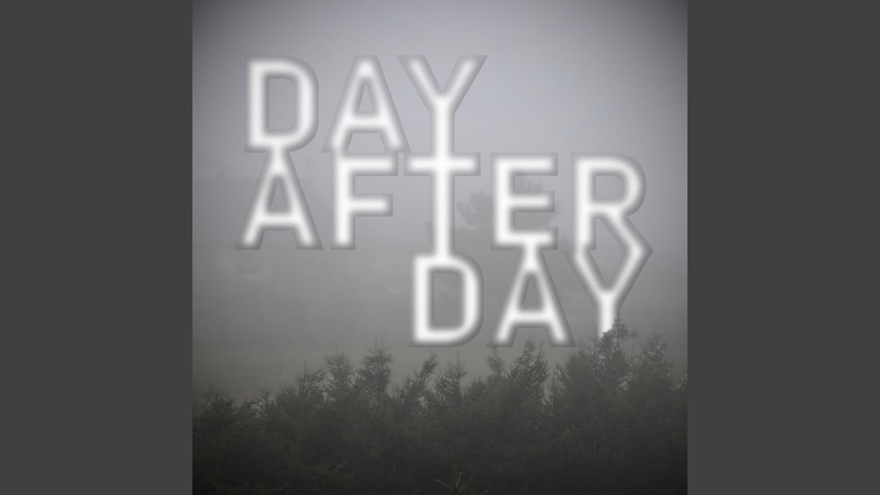 Day After Day - YouTube