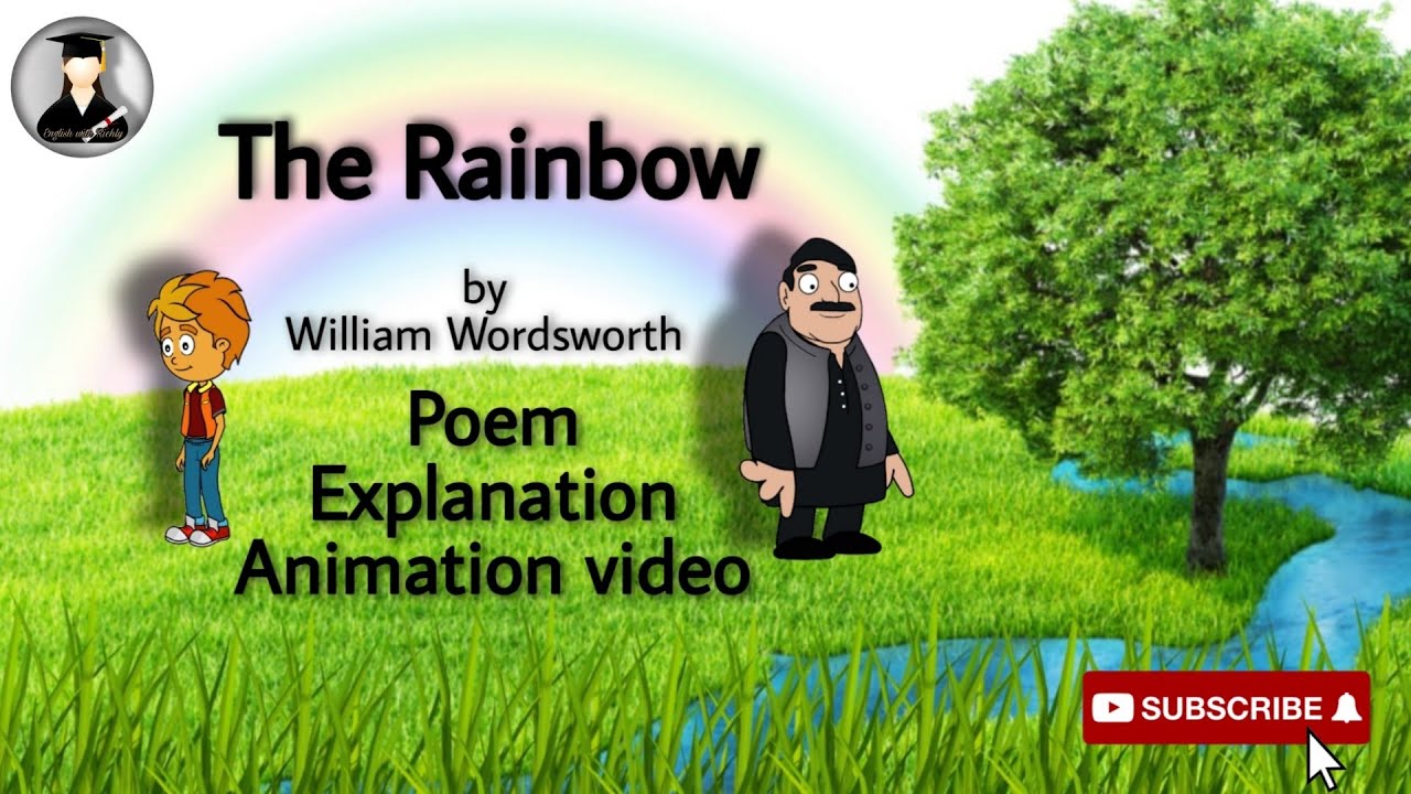 The Rainbow by William Wordsworth/Poem /Analysis /Animation video - YouTube