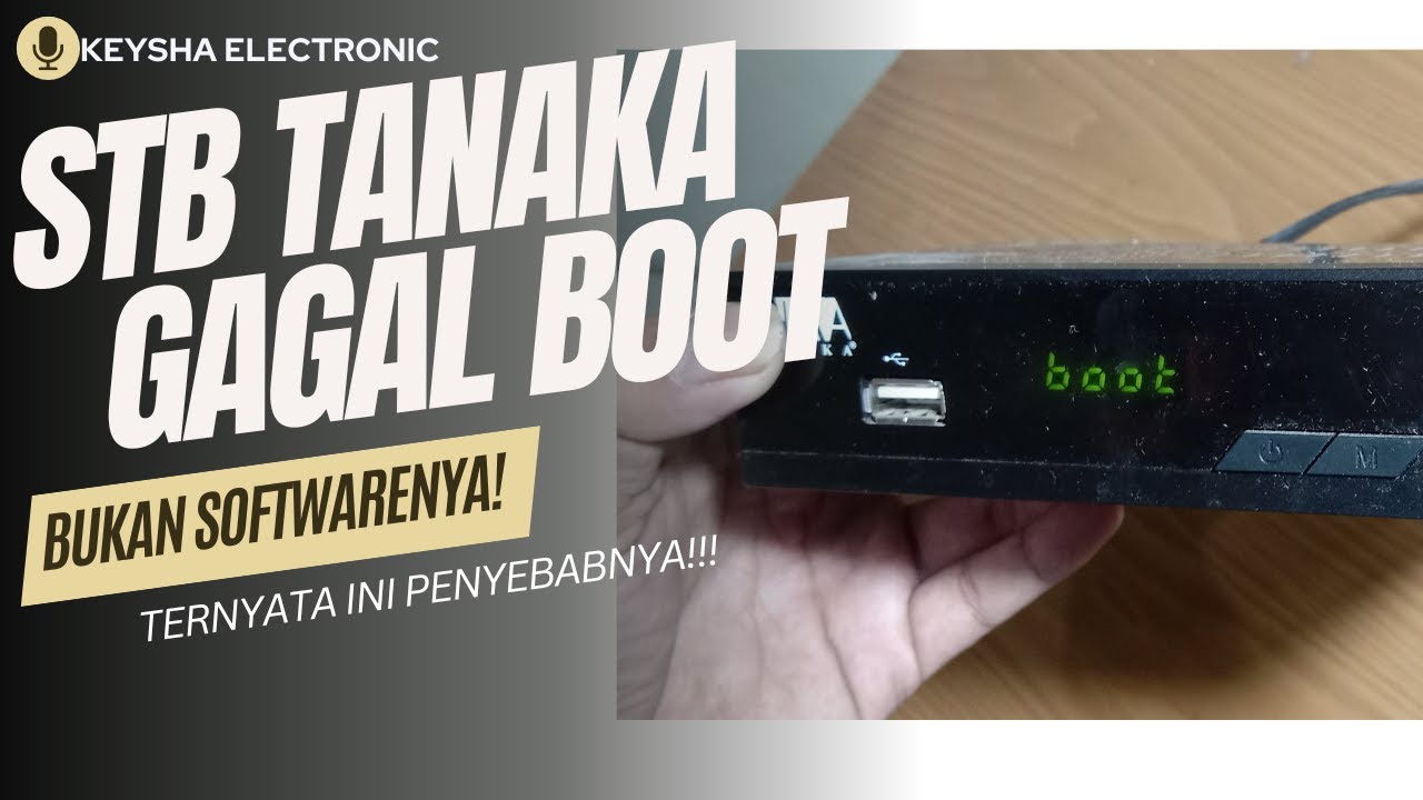 STB/Set Top Box Tanaka cuma Boot,ini penyebabnya! - YouTube
