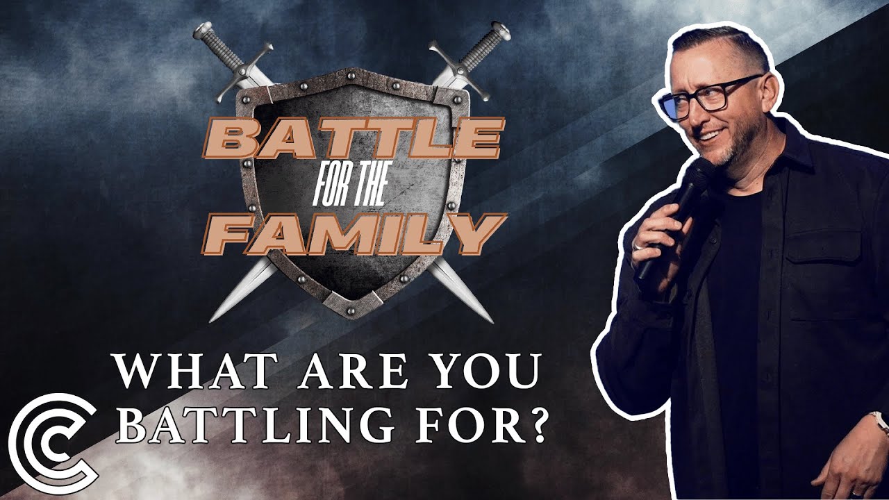 What are you Battling for? | Battle for the Family | Cornerstoneaz.org ...