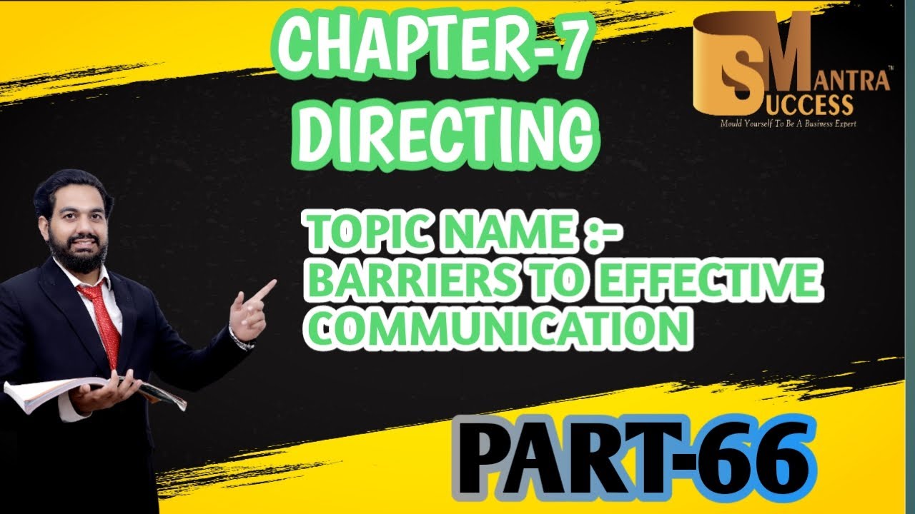 BARRIERS TO EFFECTIVE COMMUNICATION || CHAPTER-7 DIRECTING || CLASS-12 BUSINESS STUDIES - YouTube