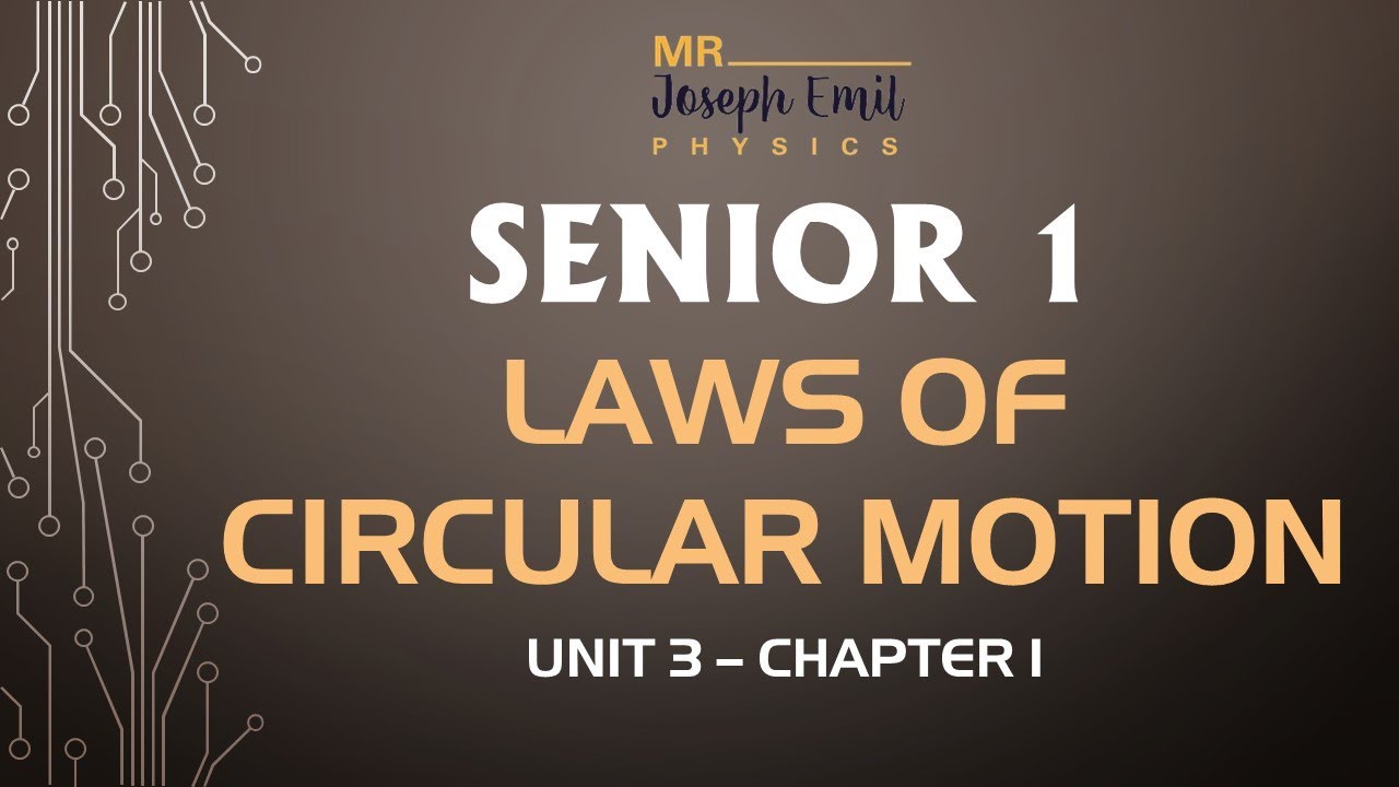 physics - Senior 1 - unit 3 - chapter 1 - laws of circular motion - YouTube