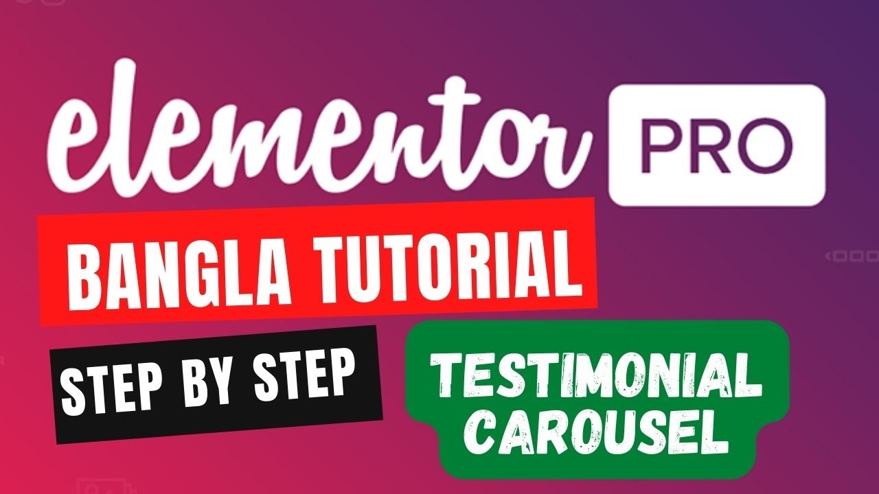 How to Make Testimonial Carousel Using Elementor Pro Bangla tutorial ...