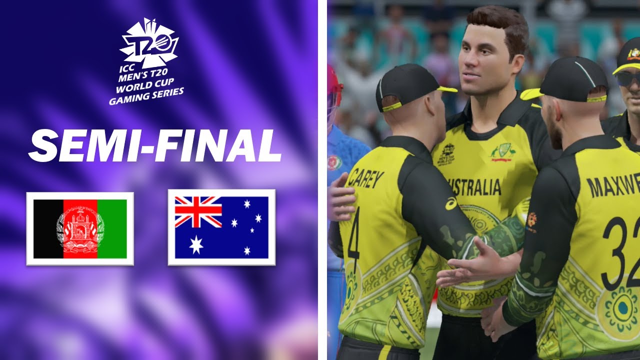 ICC T20 World Cup 2022 Gaming Series | Afghanistan v Australia | Semi ...
