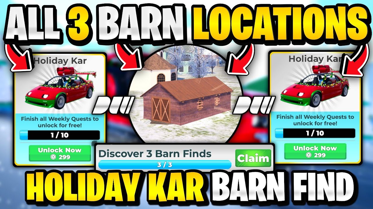ALL 3 BARN / PARTS LOCATIONS IN DRIVE WORLD FOR HOLIDAY KAR WEEKLY ...