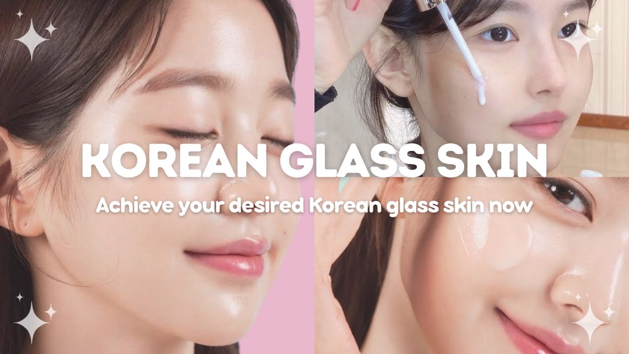 How To Achieve a CLEAR KOREAN GLASS SKIN 🫧 | korean skincare + tips ...