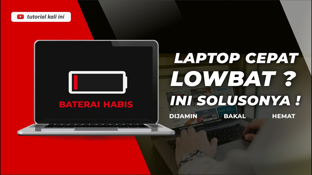 CARA MENGATASI BATERAI LAPTOP YANG CEPAT HABIS/LOWBATT | 100% AMAN ...
