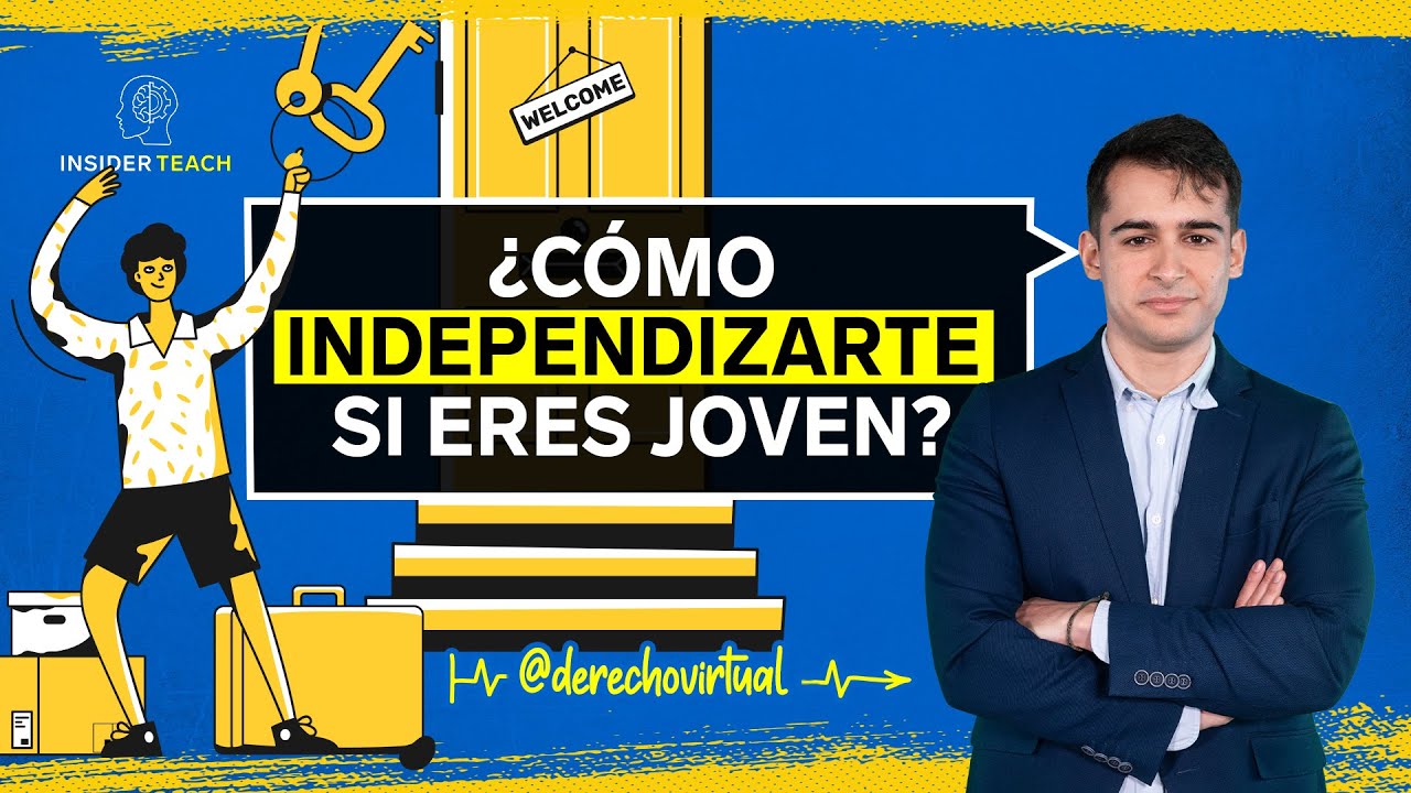 ¿Cómo independizarte si eres joven? | Insider Teach - YouTube