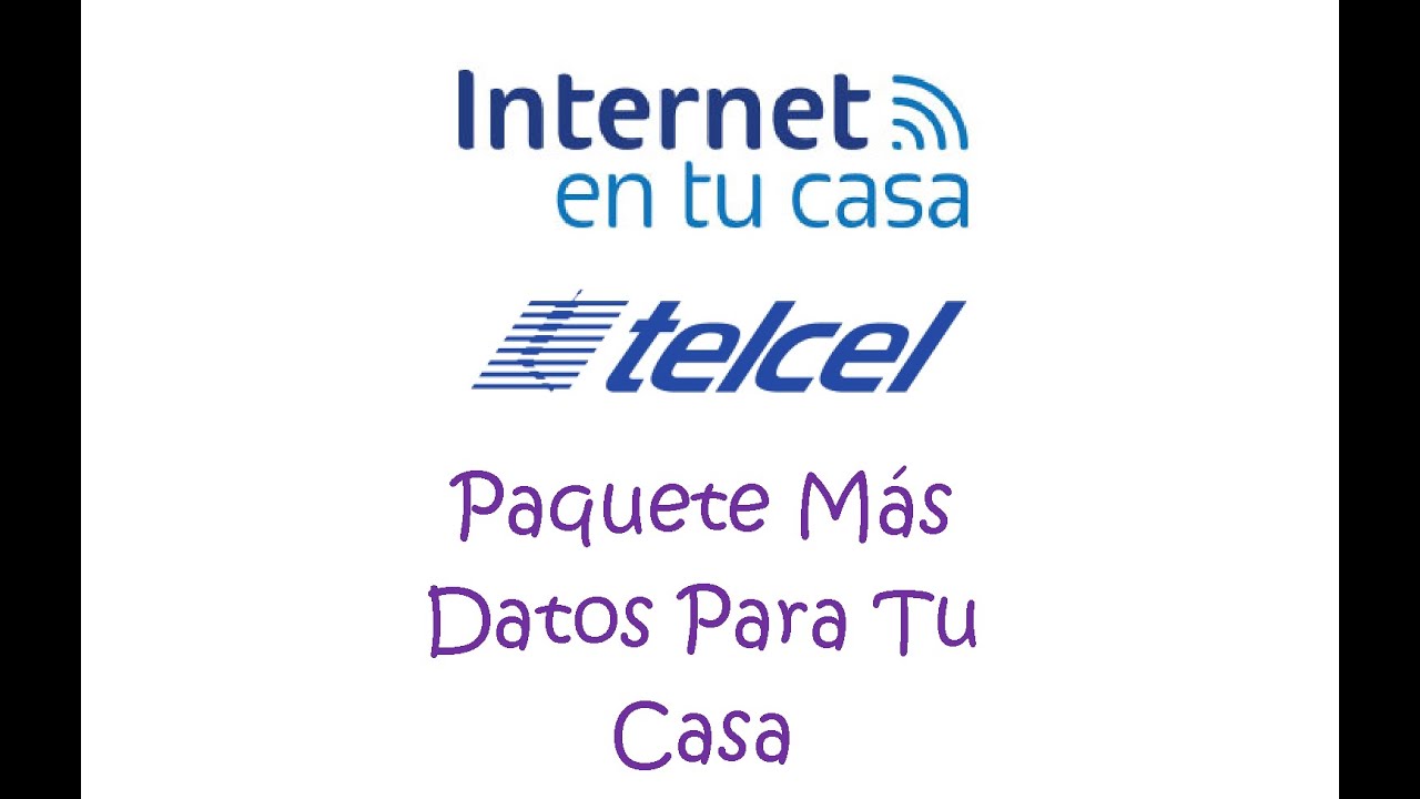 Internet en tu casa Telcel: Paquete Más Datos Para Tu Casa - YouTube