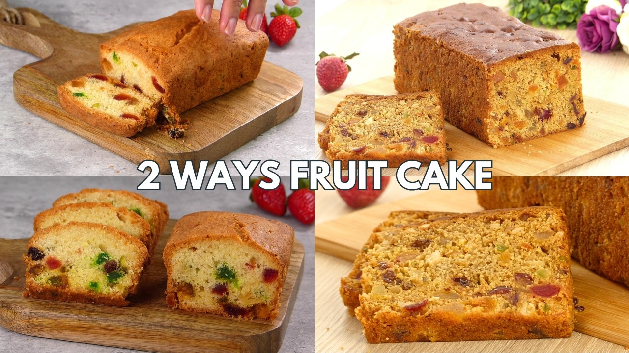 Fruit Cake Recipe: Two Delicious Ways – Bakery Style and Traditional ...