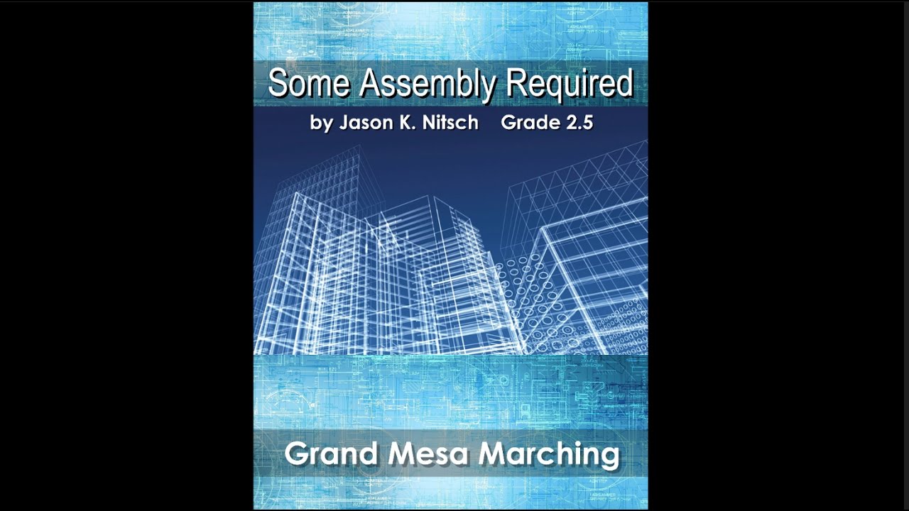 Some Assembly Required - Jason K. Nitsch - Grade 2.5 - Grand Mesa ...