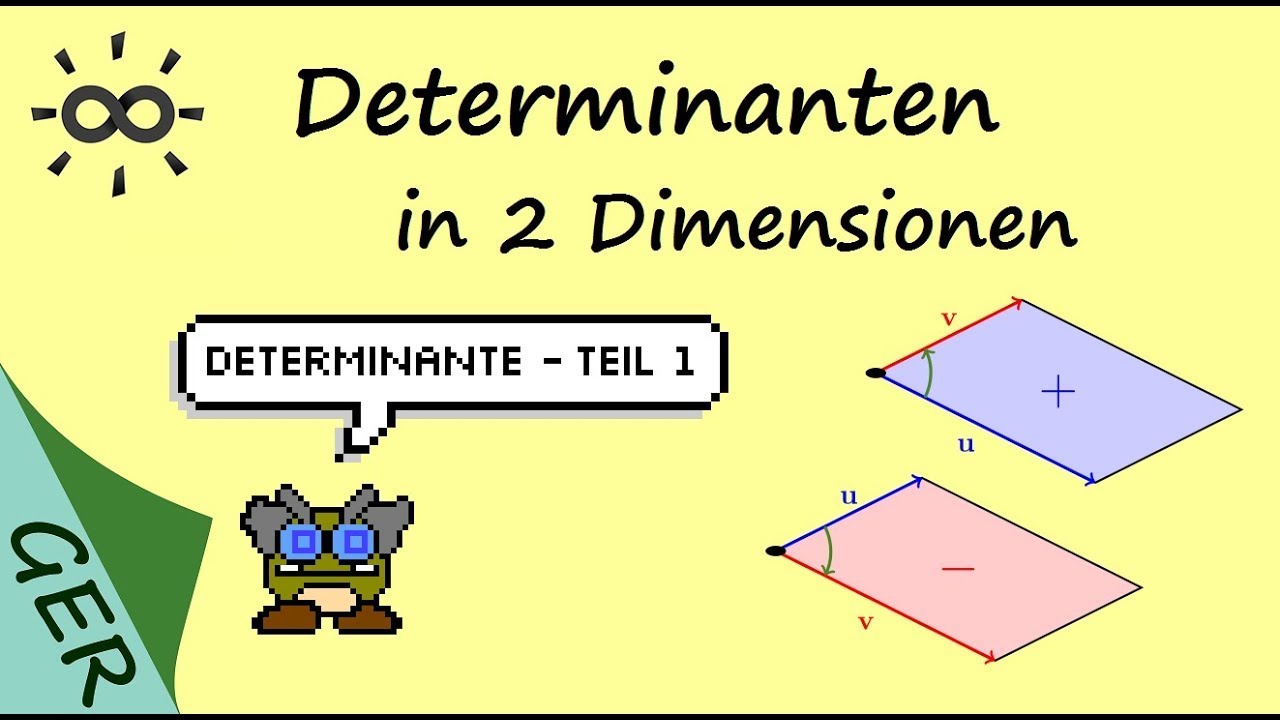 Determinanten - Teil 1 - Determinante in zwei Dimensionen - YouTube