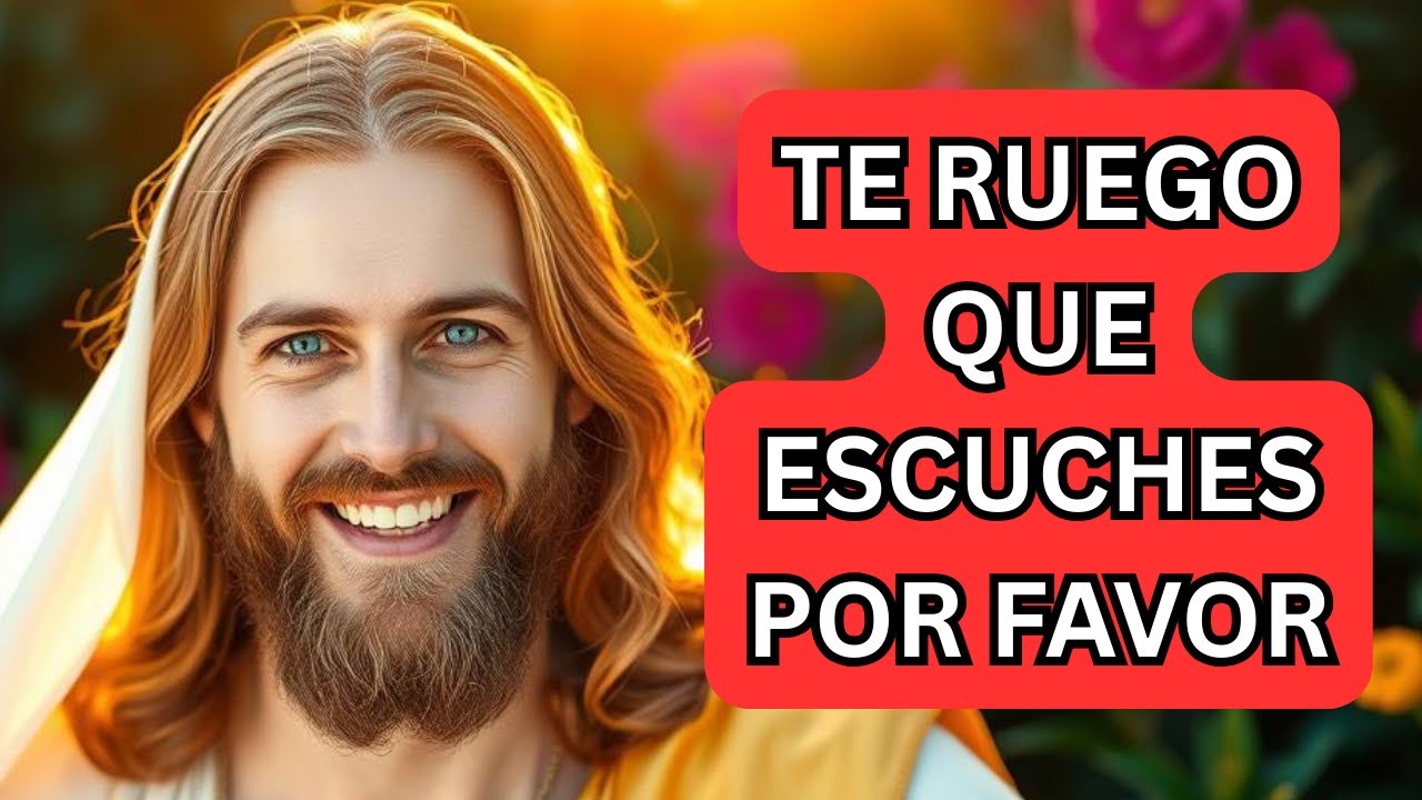DIOS DICE: TE RUEGO QUE ESCUCHES 😭🙏🏻 | MENSAJE URGENTE DEL CIELO - YouTube