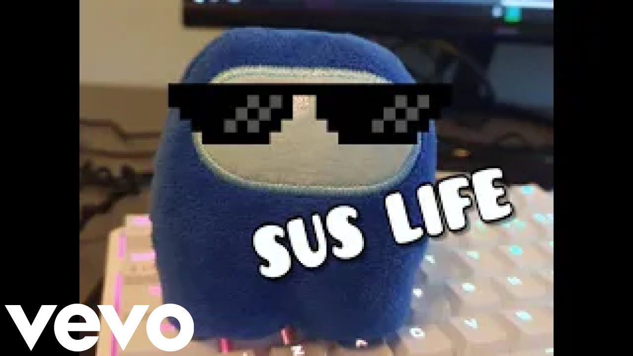 Sus Life (Official Music Video) - YouTube