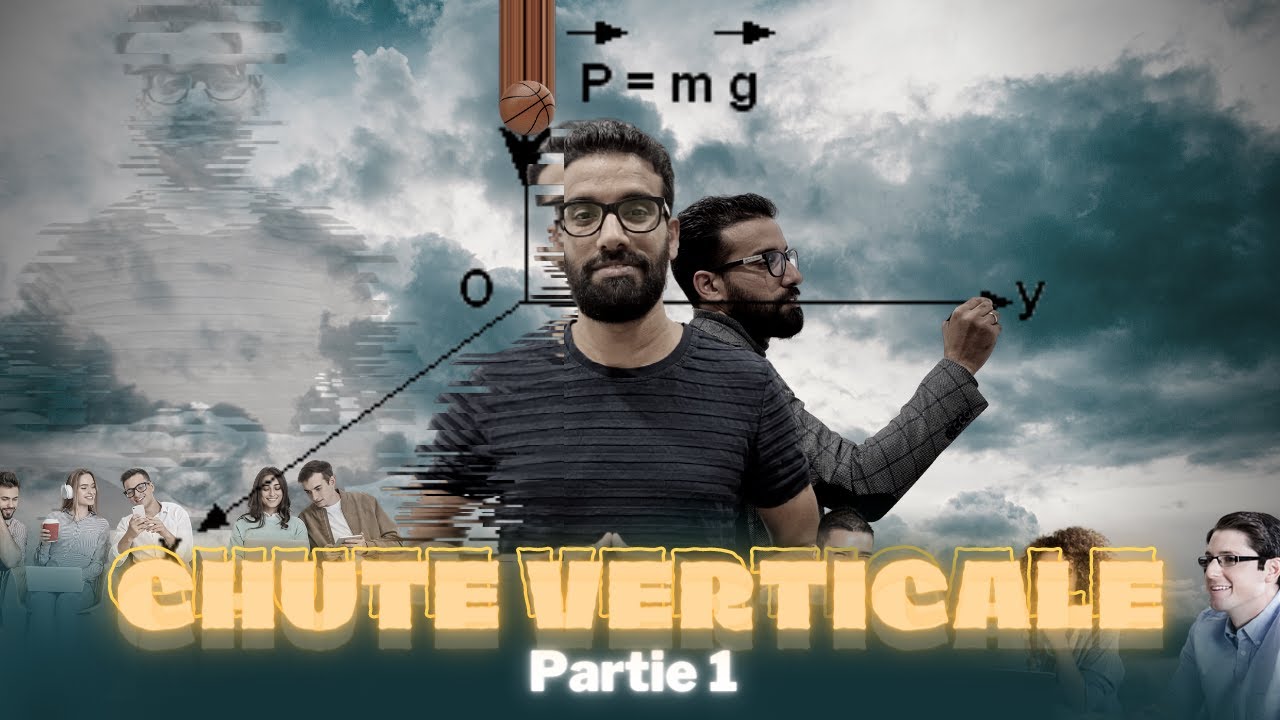 2Bac Biof - Mécanique :Chute Verticale d'un solide [Partie 1: Sans frottement]-Prof othmane ...