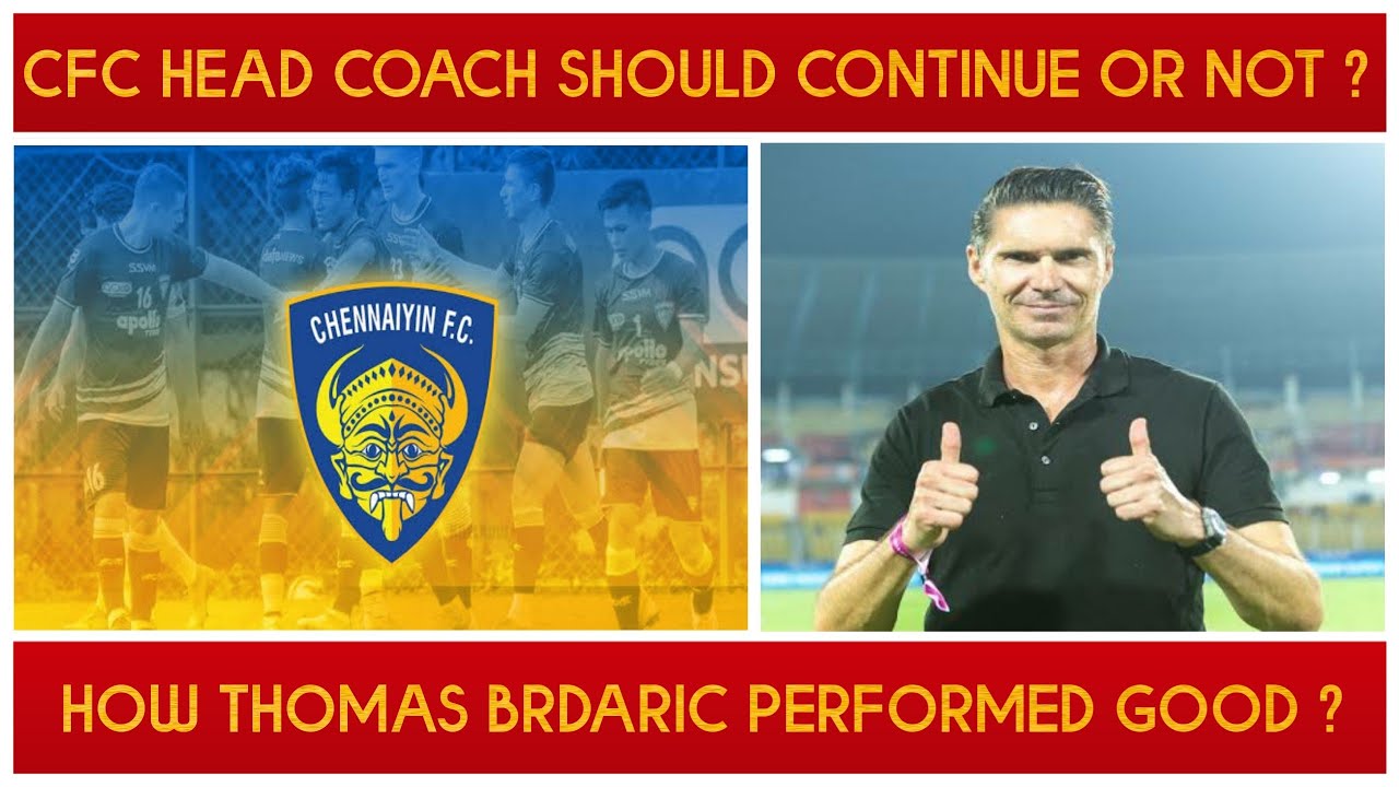 CFC HEAD COACH SHOULD CONTINUE OR NOT ?|HOW THOMAS BRDARIC PERFORMED ...