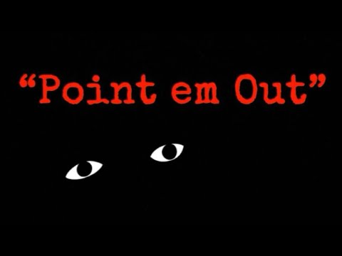 “Point em Out” - YouTube