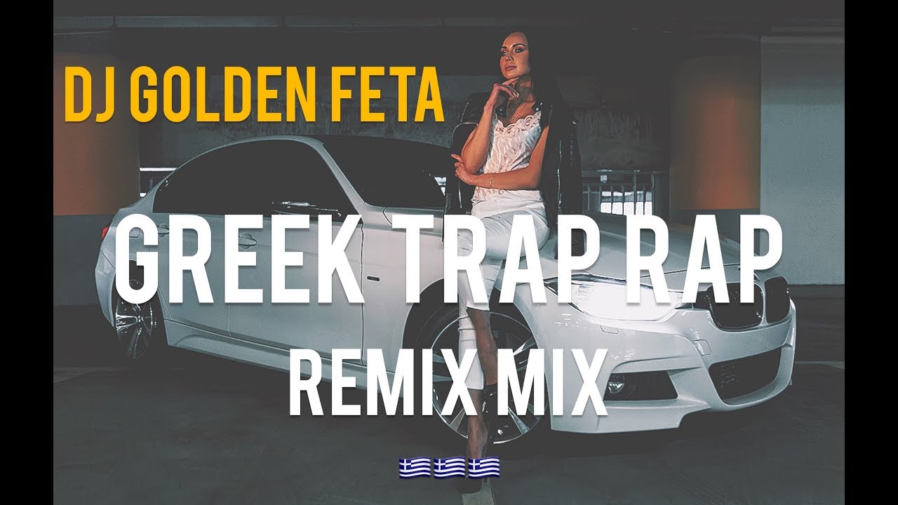 GREEK MIX #14 - GREEK TRAP RAP · REMIX MIX 2020 | DJ GOLDEN FETA ...