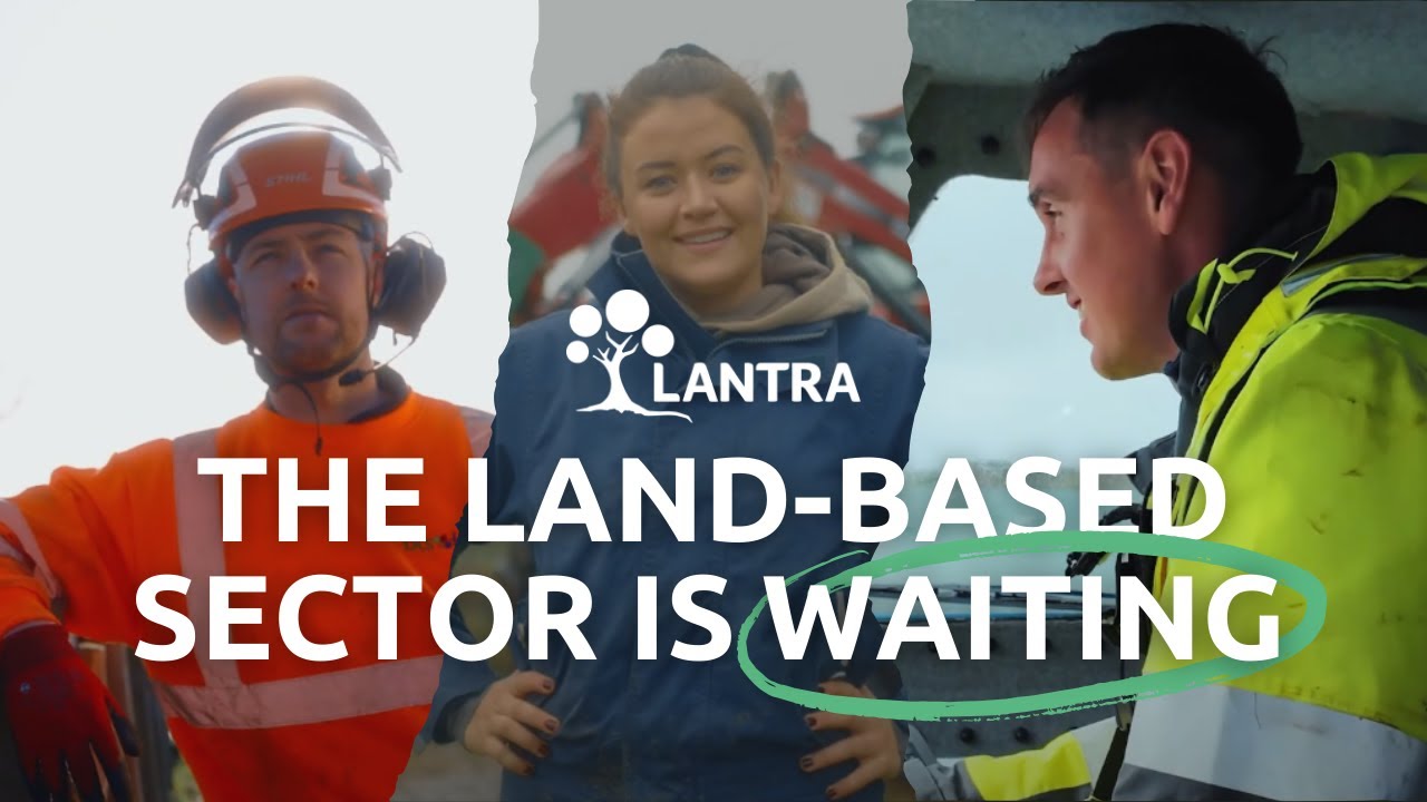 The Land-Based Sector is Waiting! | National Careers Week | Lantra ...