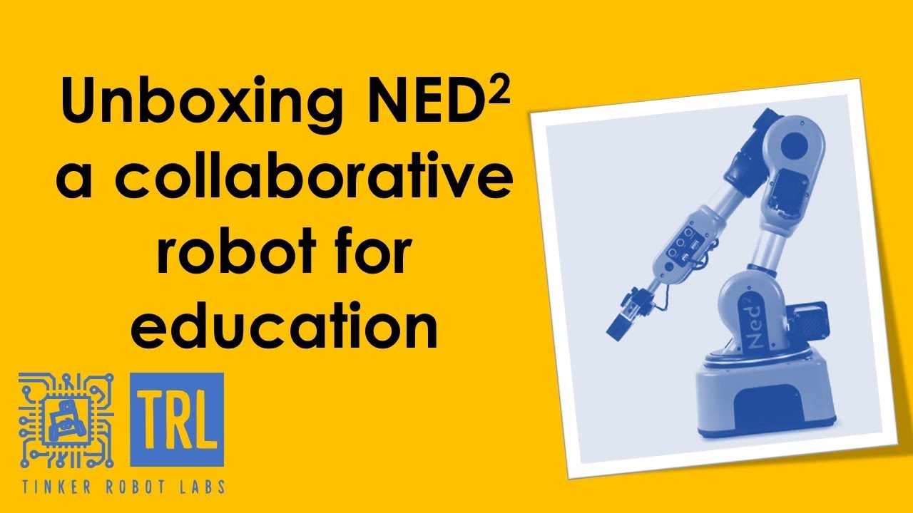 Ned2 Collaborative robot unboxing - YouTube
