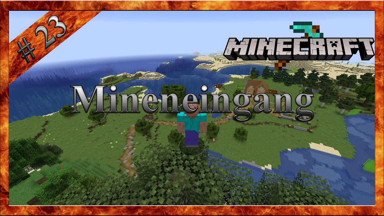 Minecraft #S1E23 Mineneingang - YouTube
