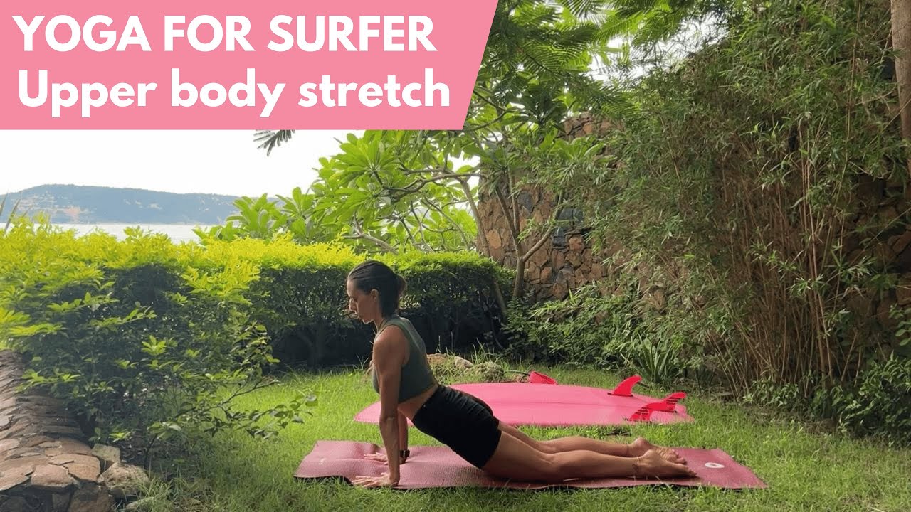 YOGA FOR SURFER - Upper body stretch - YouTube