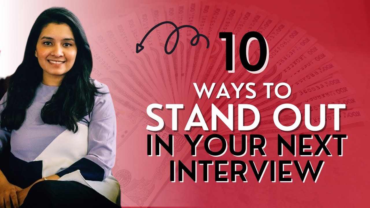 10 Ways To Stand Out In Your Next Interview | Interview Tips 2022 ...