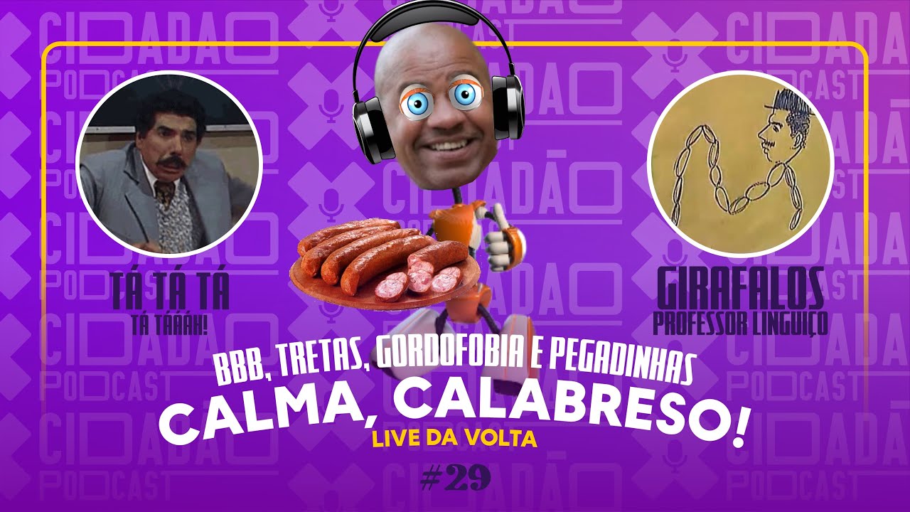 CALMA, CALABRESO! - BBB, tr3tas, g0rdof0bia e pegadinhas #29 - YouTube