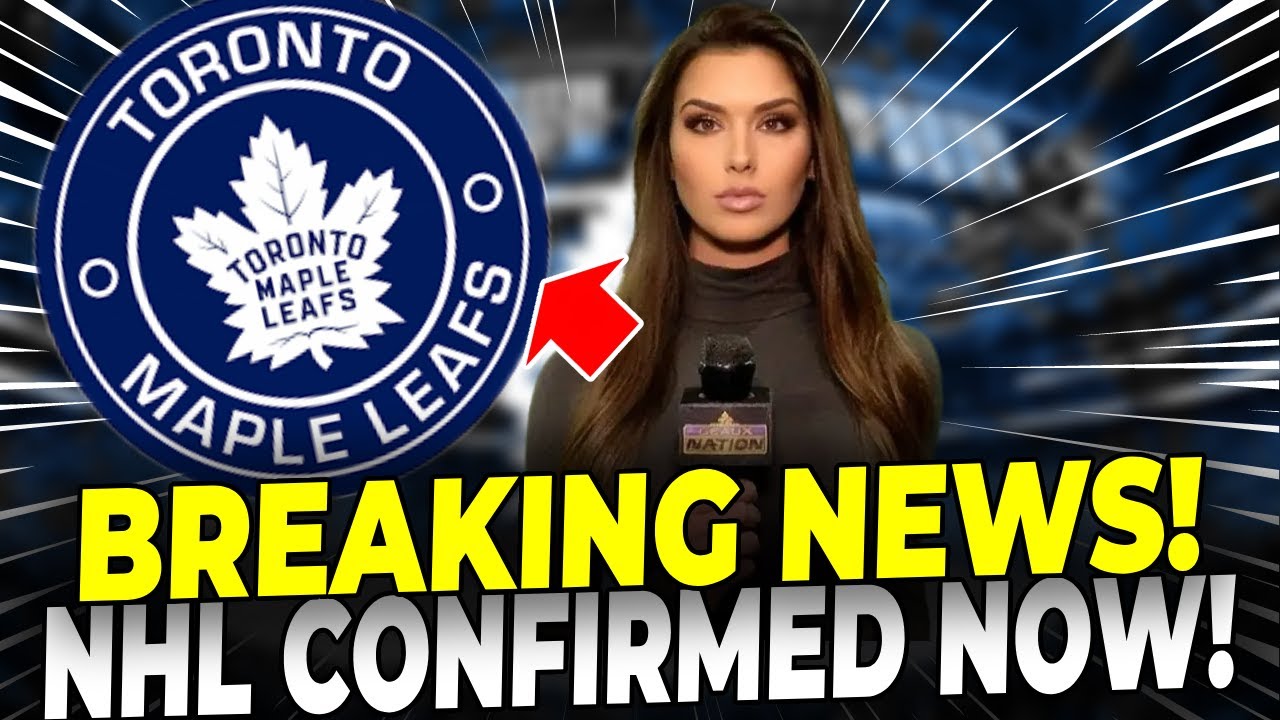 URGENT! MHL JUST CONFIRMED! BIG MAPLE LEFAS STAR UPDATE NOW! TORONTO ...