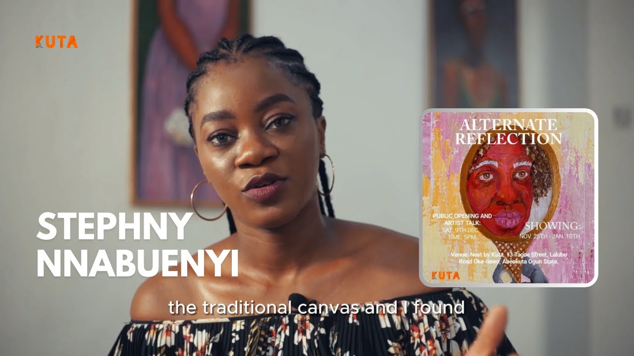 STEPHNY NNABUENYI: Alternate Reflection, 2023 Solo Exhibition Interview - YouTube