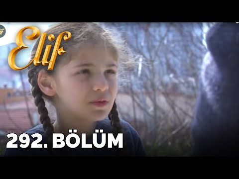 Elif - 292.Bölüm